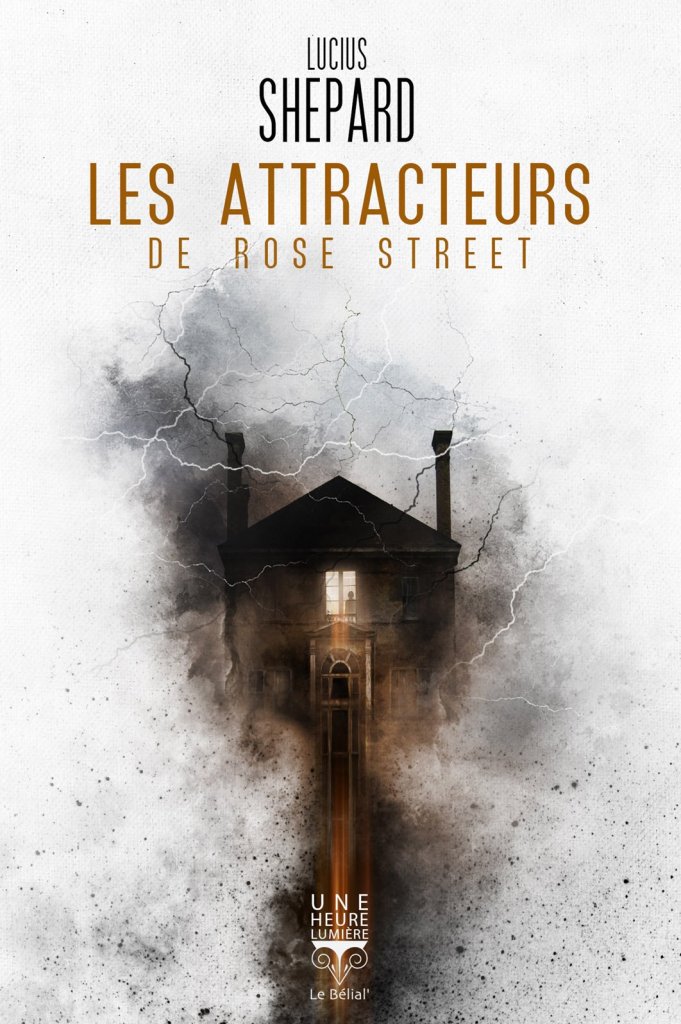 Les attracteurs de Rose Street – Lucius Shepard – Le culte d'Apophis