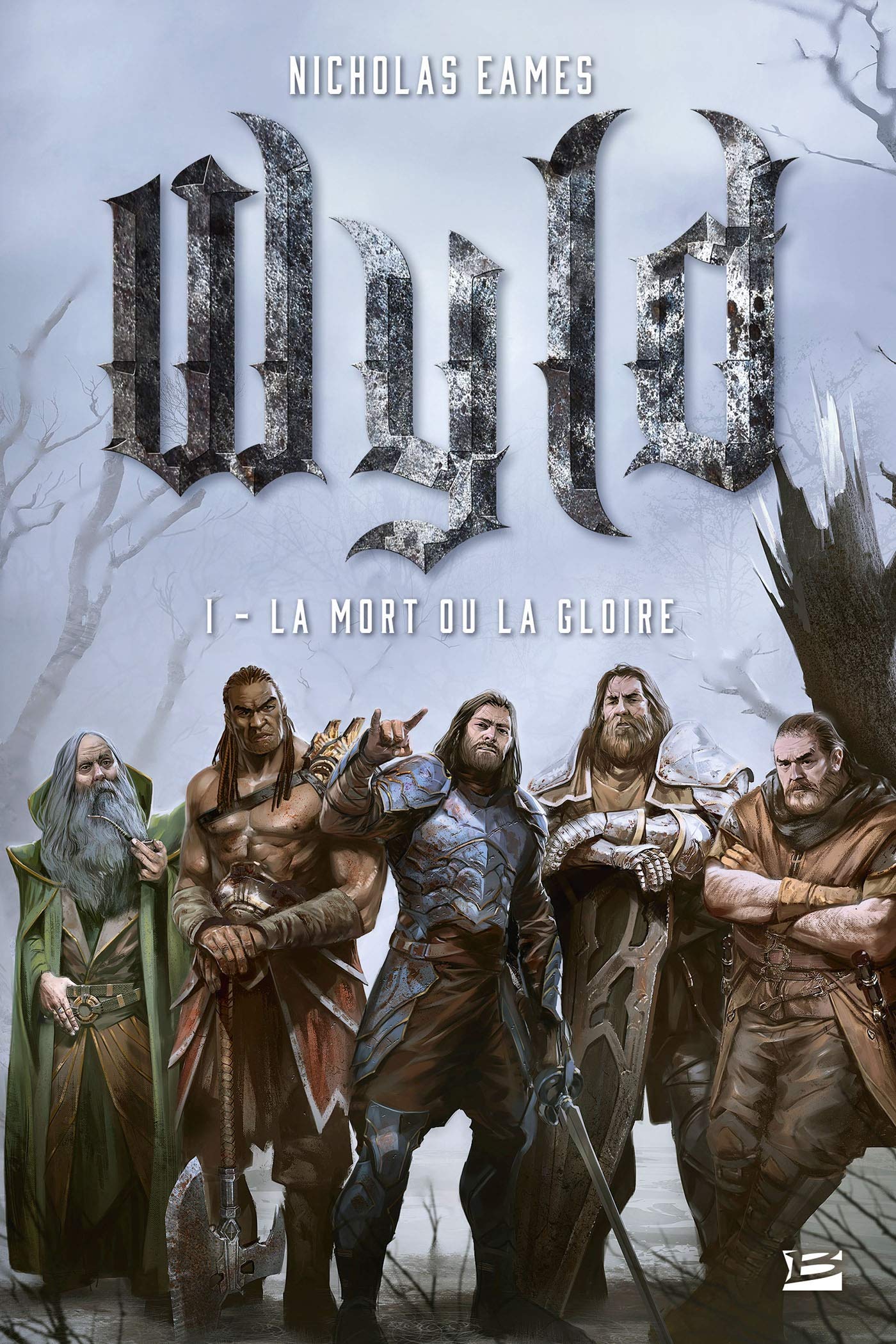 La mort ou la gloire – Wyld tome 1 – Nicholas Eames – Le culte d'Apophis